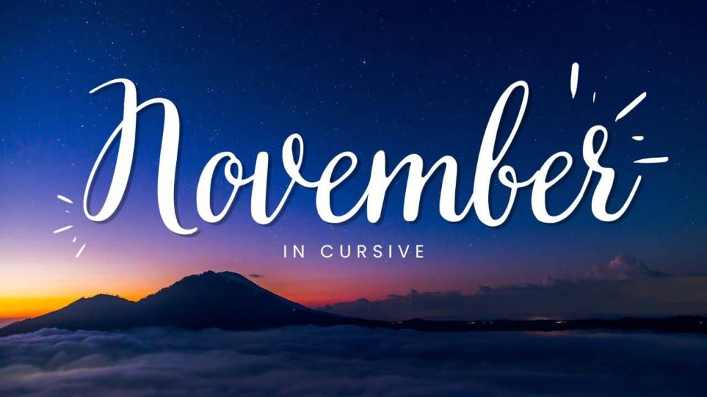 November in Cursive [Worksheet and Printables]